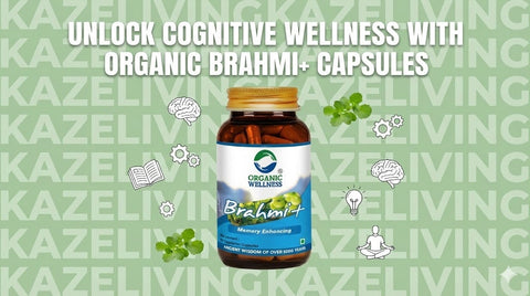 Unlock Cognitive Wellness with Organic Brahmi+ Capsules – Kaze Living